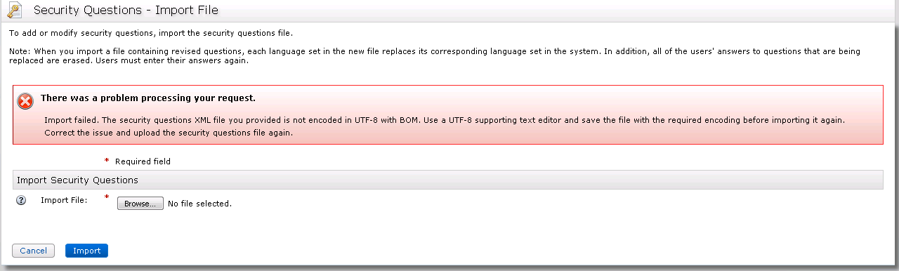 Error When Importing Security Questions Xml File In Rsa Authentication