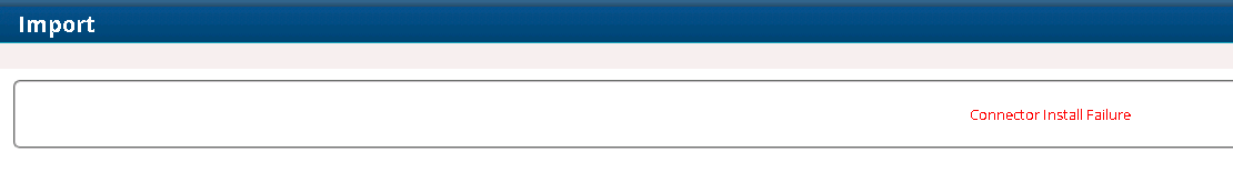 Import of AFX Connectors fails with 'Connector Install Failure' in RSA ...